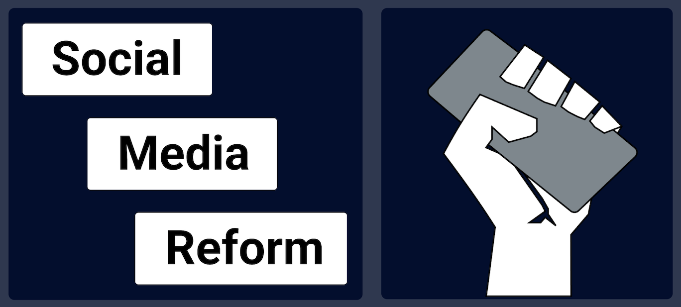 Social Media Reform